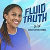 استمع إلى بودكاست Fluid Truth