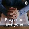 استمع إلى بودكاست Prayer for Everyone