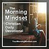 Listen to Morning Mindset Christian Daily Devotional Bible study and ...