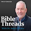 استمع إلى بودكاست Bible Threads With Dr. Bruce Becker