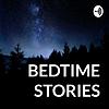 Listen to BEDTIME STORIES Podcast
