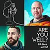 استمع إلى بودكاست Are you well?