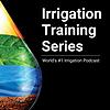 Listen to Irrigation Training Series Podcast
