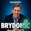 Listen to Brydon & Podcast