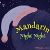 Listen to Mandarin Night Night Podcast
