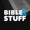 Listen to Bible & Stuff Podcast