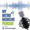 Слухайте подкаст My Metro Medicine Podcast
