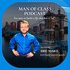 Слухайте подкаст Man of Class