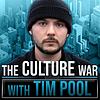 Listen to The Culture War Podcast with Tim Pool Podcast