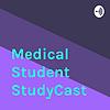 استمع إلى بودكاست Medical Student StudyCast