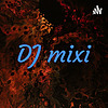 استمع إلى بودكاست DJ mixi