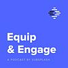 استمع إلى بودكاست Equip & Engage