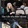 استمع إلى بودكاست The Life of a Bon Vivant