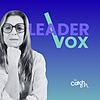 Слухайте подкаст Leader Vox - Pour mieux présenter vos idées sur scène ...