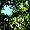 Listen to Cuento De Sg Sst Podcast
