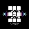 Escucha Layer By Layer Podcast