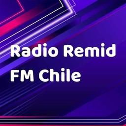 Escucha Radio Remid FM Chile Online 🎵EN VIVO 🎵