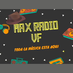 Escuchar Max Radio VF en vivo